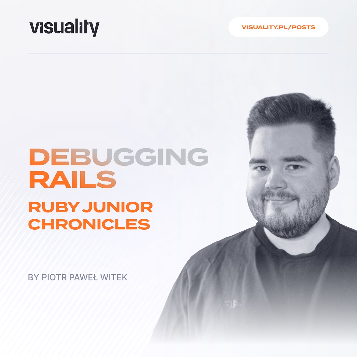 Debugging Rails Ruby Junior Chronicles Blog Visuality