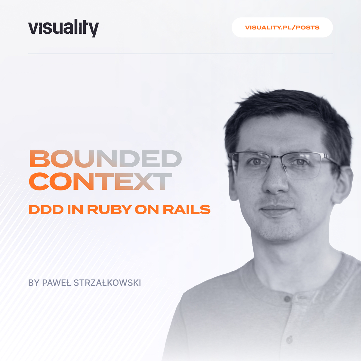Bounded Context - DDD in Ruby on Rails - Blog - Visuality